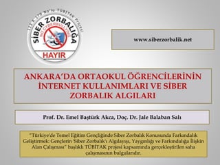 ANKARA’DA ORTAOKUL ÖĞRENCİLERİNİN İNTERNET KULLANIMLARI VE SİBER ...