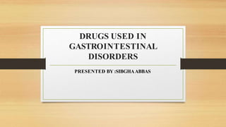 drugs used in GIT disorders. For dpt students | PPTX