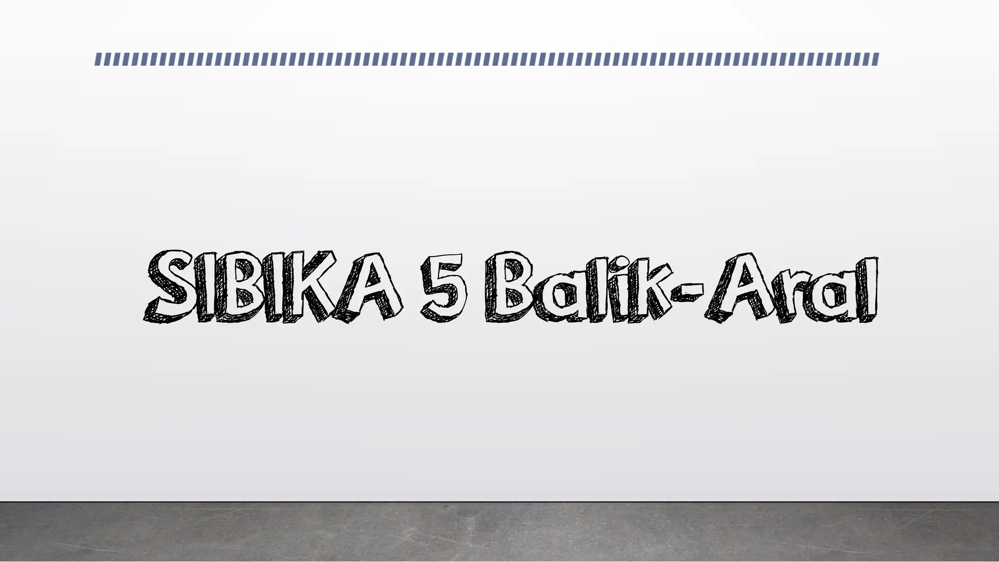 SIBIKA 5 Balik-Aral..................pdf