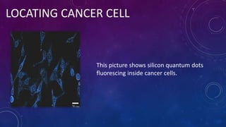 Quantum Dots and its applications | PPTX