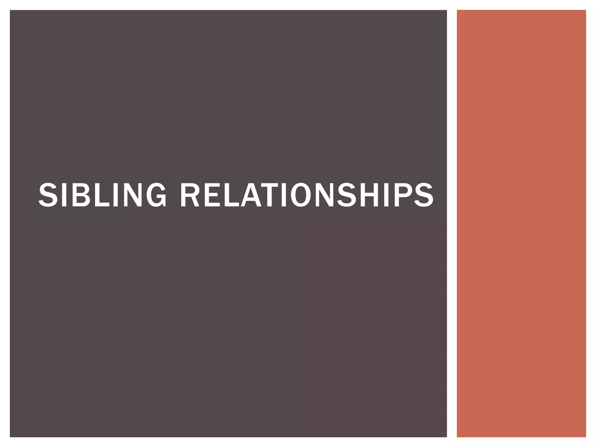 Sibling relationships | PPTX