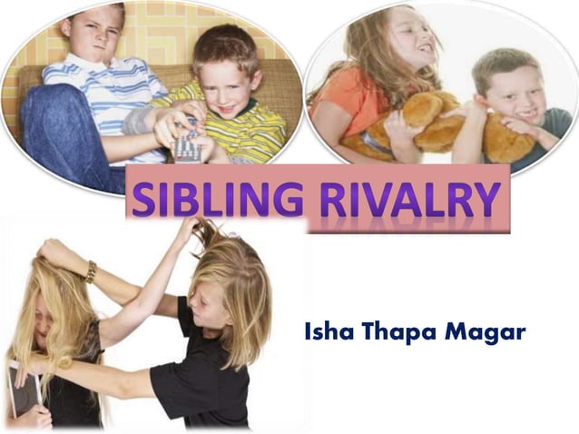 Sibling Rivalry | PPTX | Parenting Babies and Toddlers | Parenting