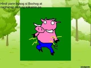 Si Bochog Matakaw | PPT