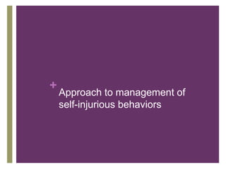 Self Injurious Behavior in Children with Developmental Conditions | PPTX