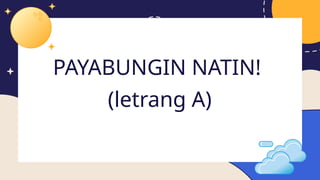 Si Buwan, Si Araw, at ang mga Bituin.pptx