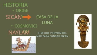 sican - lambayeque.pptx estudio de sus costumbres y arquitectura | PPTX