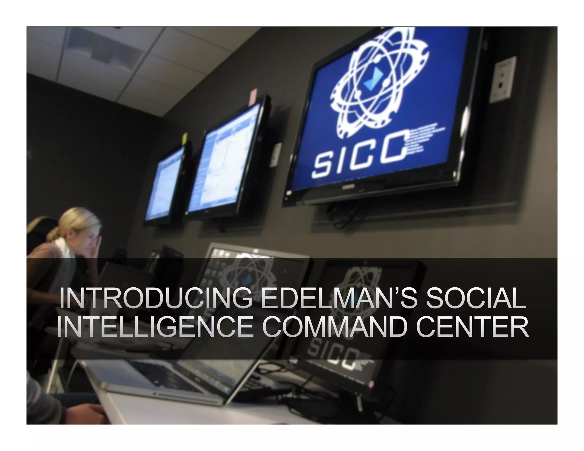 Edelman's "SICC" (Social Intelligence Command Center) | PPT