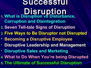 Successful Disruption: how to be the disruptor not disrupted | PPT