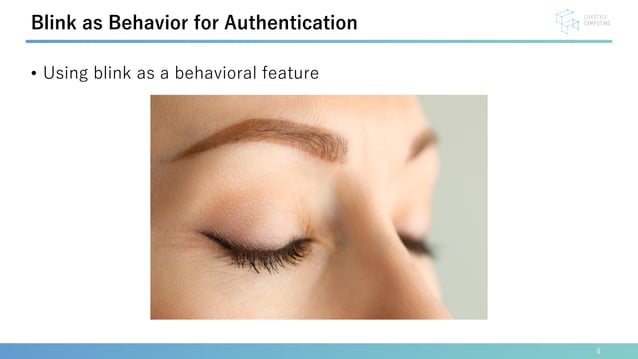 Identification and Authentication Using Blink with Smart Glasses | PPT