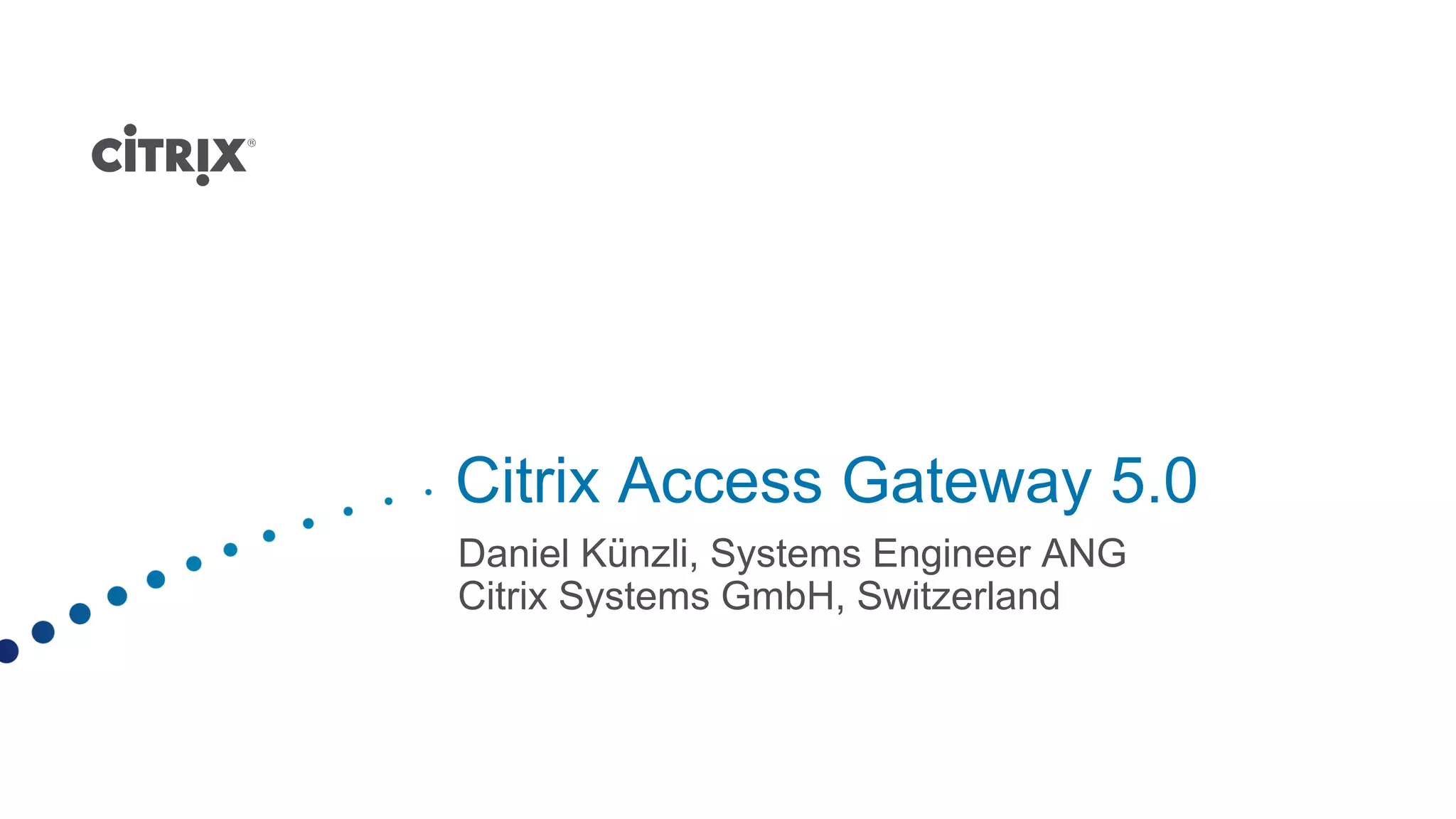 Sichere Bereitstellung von virtuellen Desktops mit Citrix Access Gateway | PPT