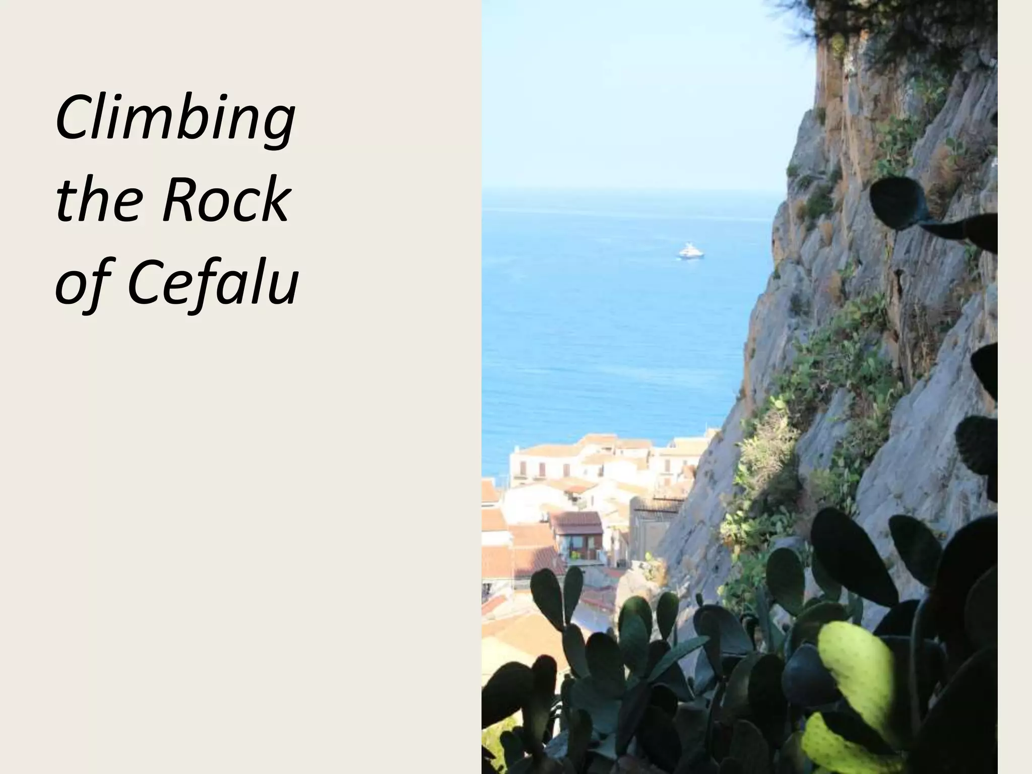 Climbing the Rock of Cefalu on Sicily | PPTX