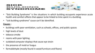 Sick buiding syndrome and building related illness | PPTX