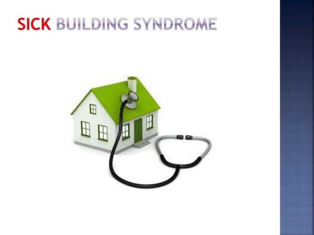Sick building syndrome (SBS) in Saudi Aabia, causes, effects and ...
