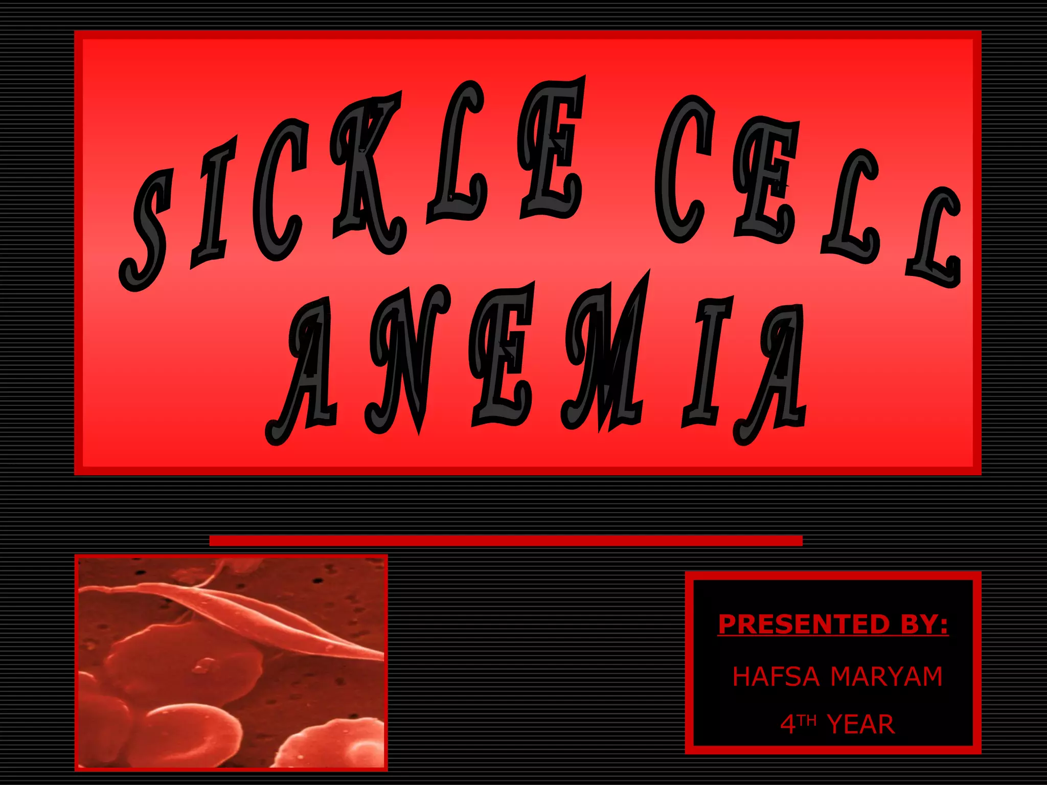 Sickle Cell Anemia | PPT | Blood Disorders | Diseases and Conditions