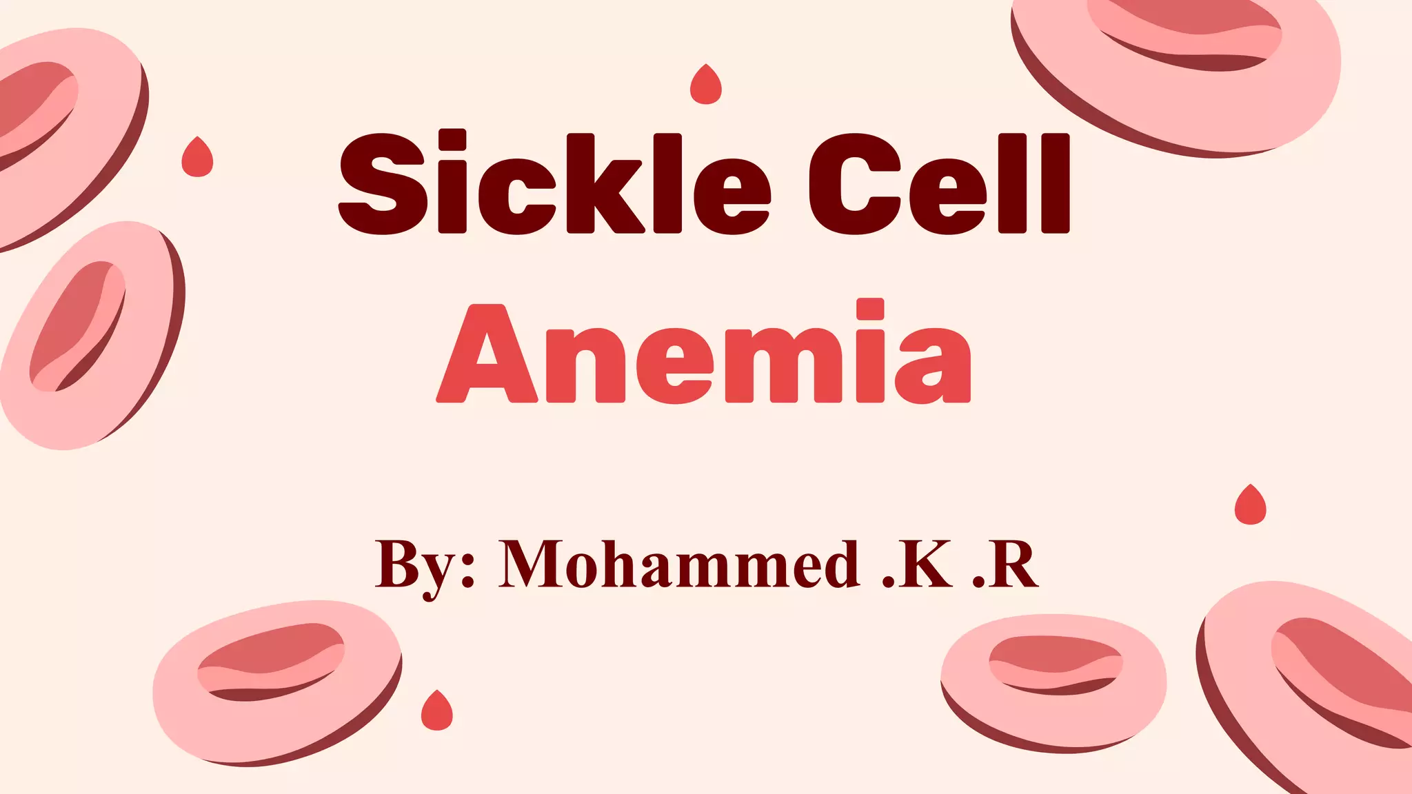 Sickle Cell Anemia by Mohammed kareem | PPTX | Blood Disorders ...