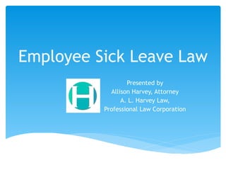 California Sick Leave Law | PPT