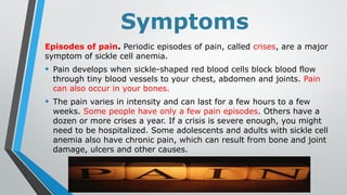 Sickle Cell Anemia with pathophysiology and explanation | PPT