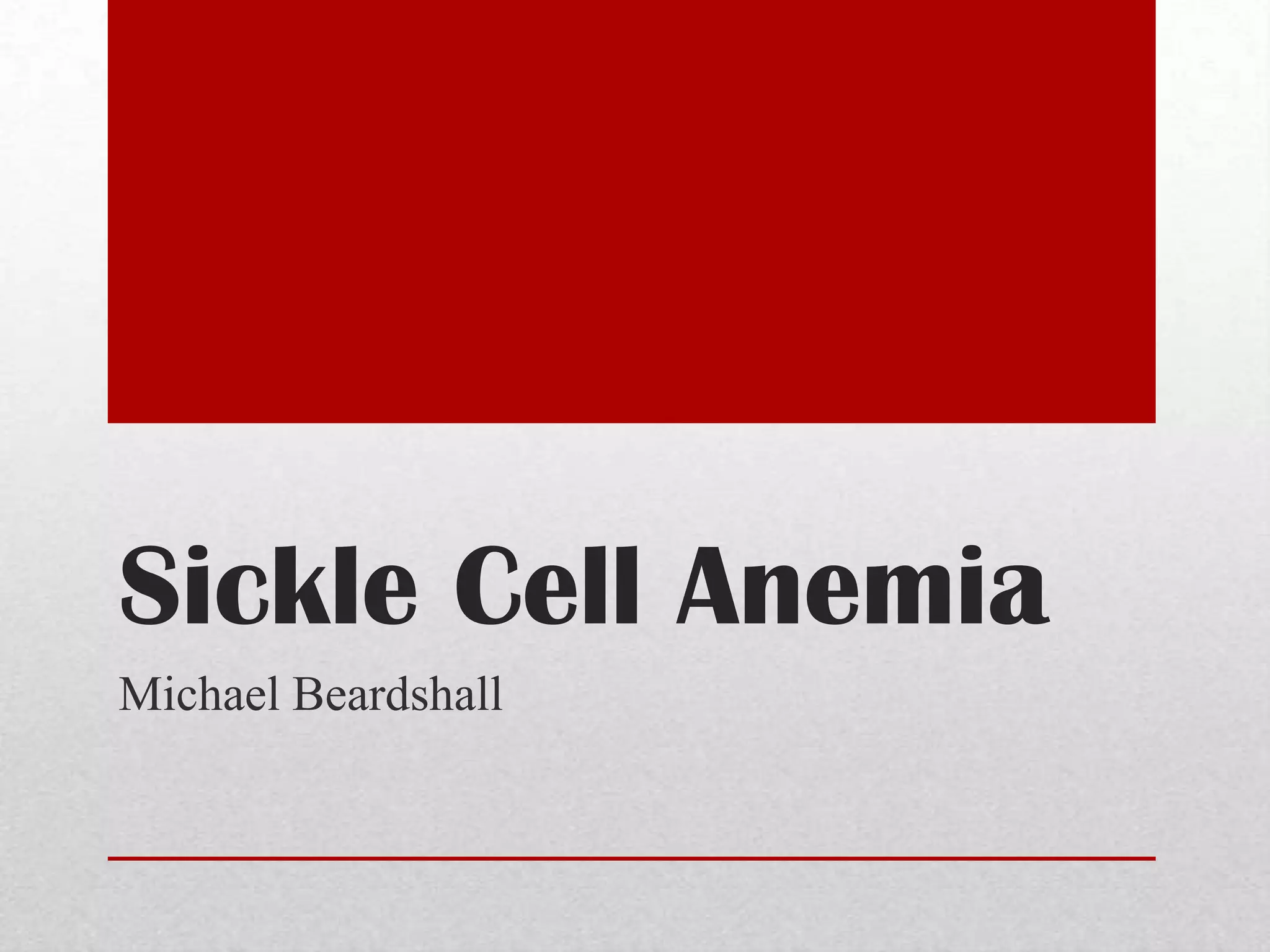 Sickle cell anemia | PPT