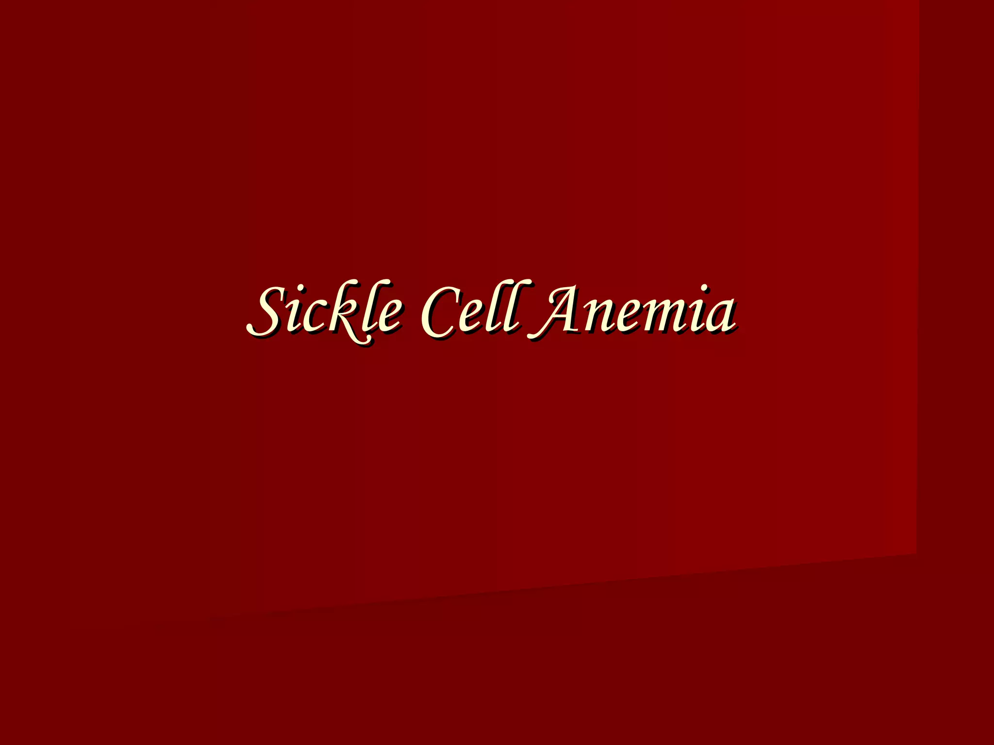 Sickle cell anemia | PPT