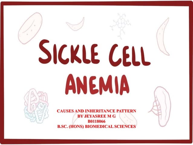 Sickle cell anemia - CAUSES & INHERITANCE PATTERN | PPTX