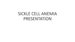 SICKLE CELL ANEMIA LECTURE PRESENTATION.pptx