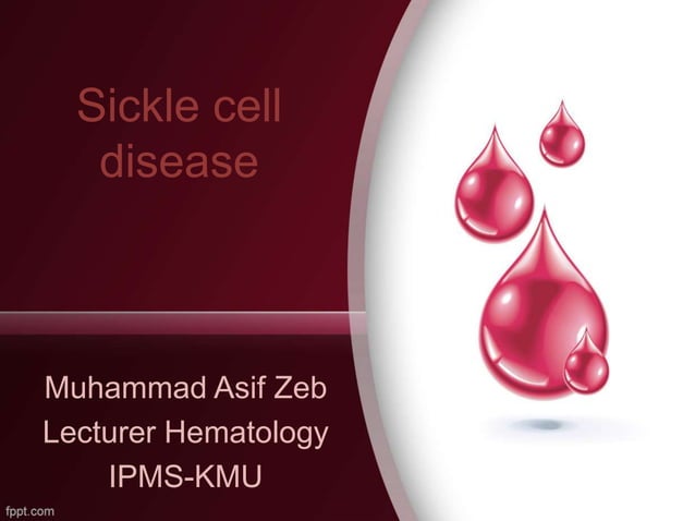 sicklecelldisease.pptx by doctor Asif zeb | PPT