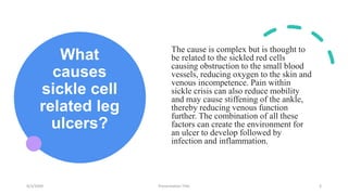 sickle cell leg ulcer.pptx
