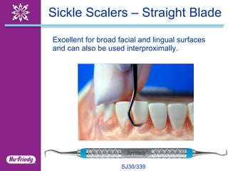 Straight Sickle Scaler