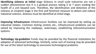 SICKNESS IN SMALL INDUSTRIES – REASONS AND REHABILITATION.pptx