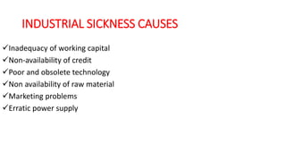 SICKNESS IN SMALL INDUSTRIES – REASONS AND REHABILITATION.pptx