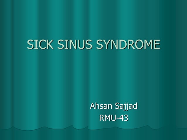 Sick sinus syndrome and its types with causes 2 | PPT