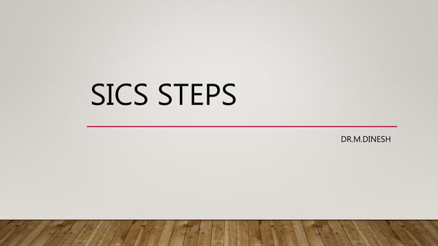 Sics steps | PPTX | Eye and Vision Conditions | Diseases and Conditions