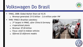 HBR Case: VolksWagen Do Brasil: Driving Strategy with the Balanced ...