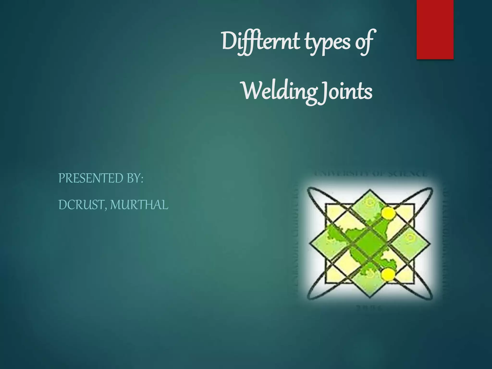 PPT ON TYPES OF WELDING JOINTS | PPT