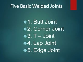 PPT ON TYPES OF WELDING JOINTS | PPT