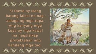SI DAVID AT SI GOLIATH: KUWENTONG BIBLIA | PPTX