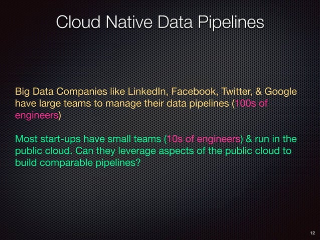 Cloud Native Data Pipelines | PPT