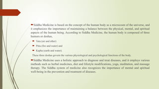 Siddha medicine origin philosophy and impact | PPTX