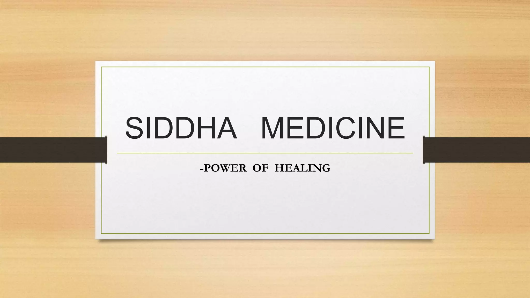 Siddha medicine | PPTX