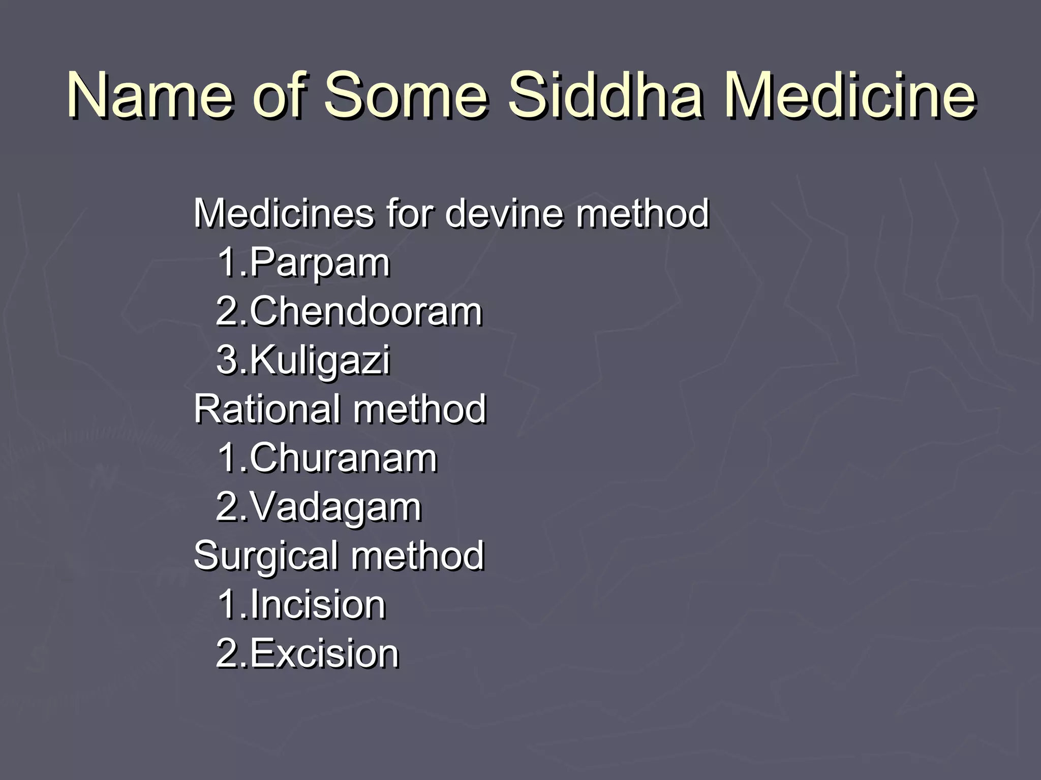 Siddha medicine system | PPT