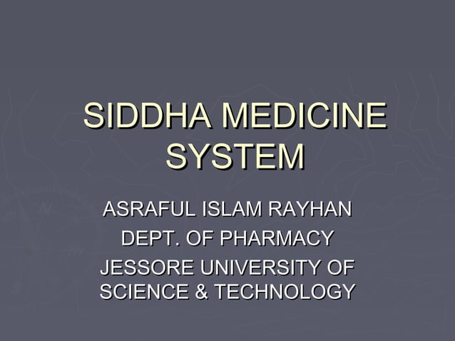 Siddha medicine system | PPT