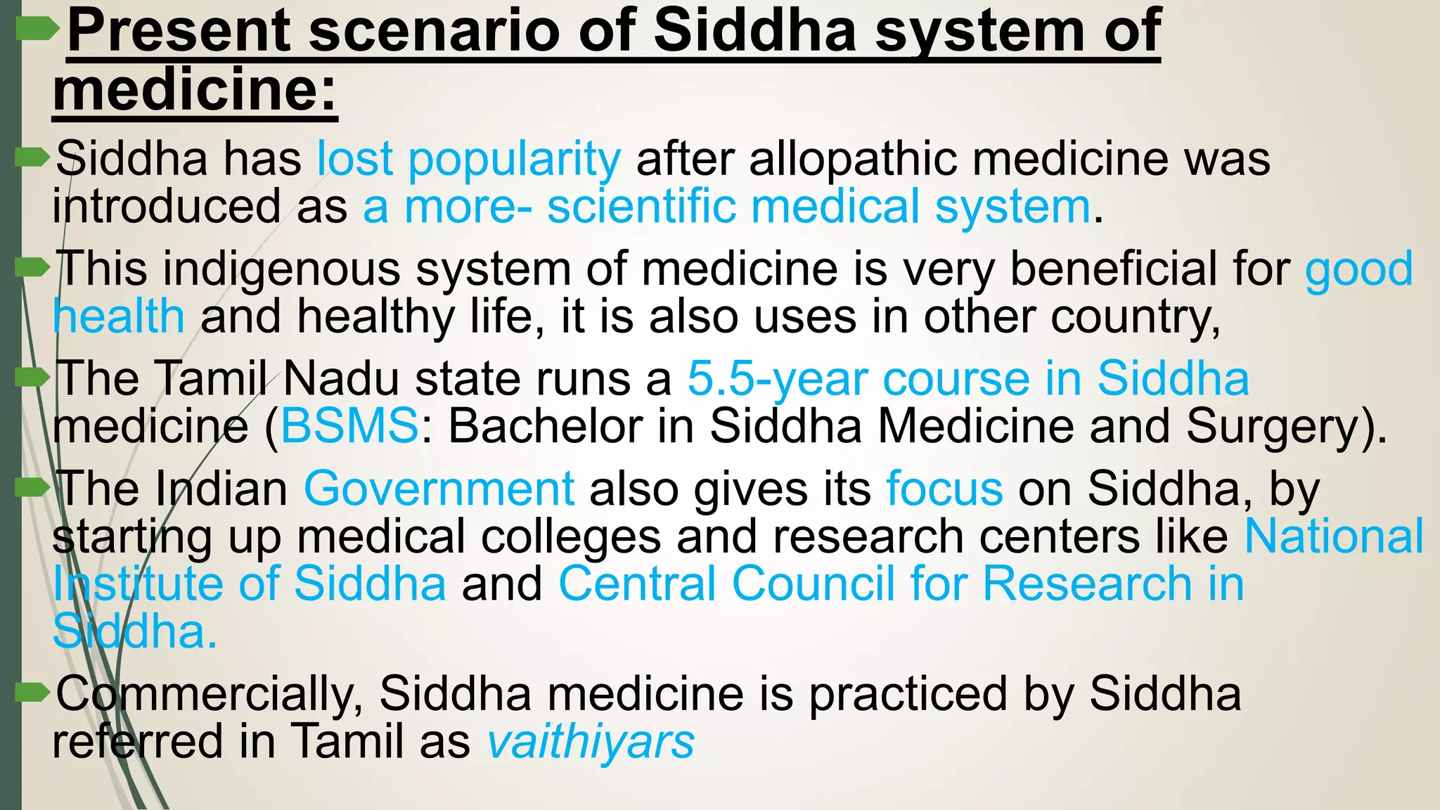 Siddha medicine system by Puja Ghosh | PPTX
