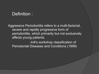 Aggressive Periodontitis.pptx