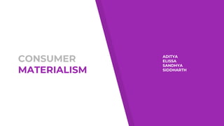 Consumer Materialism: Perception & Reality. | PDF