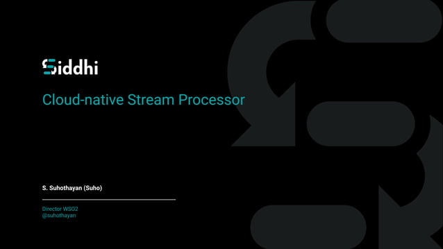 Siddhi - cloud-native stream processor | PDF