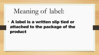 labelling | PPTX | Business | Business and Finance