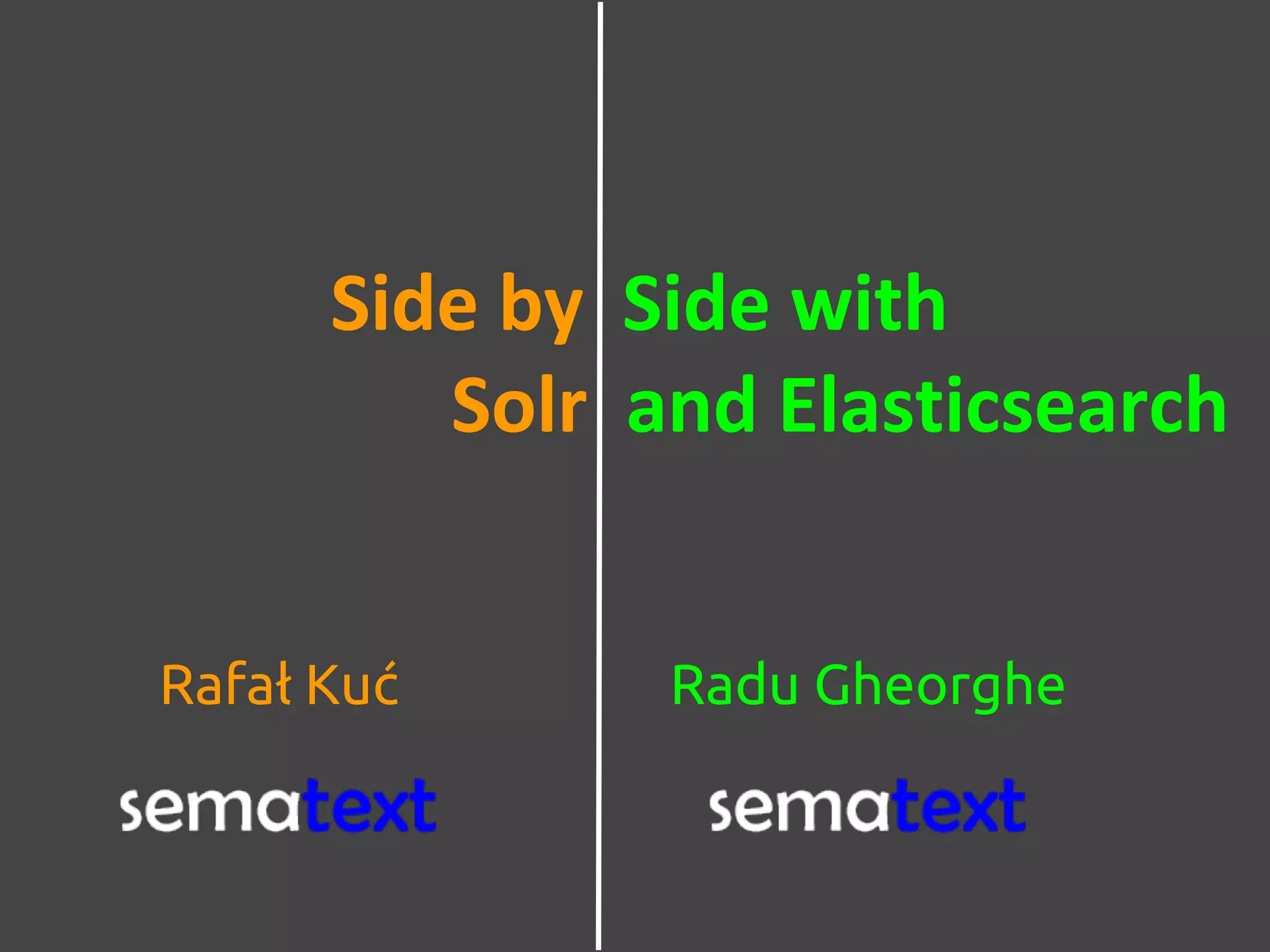 Side by Side with Elasticsearch and Solr | PPT