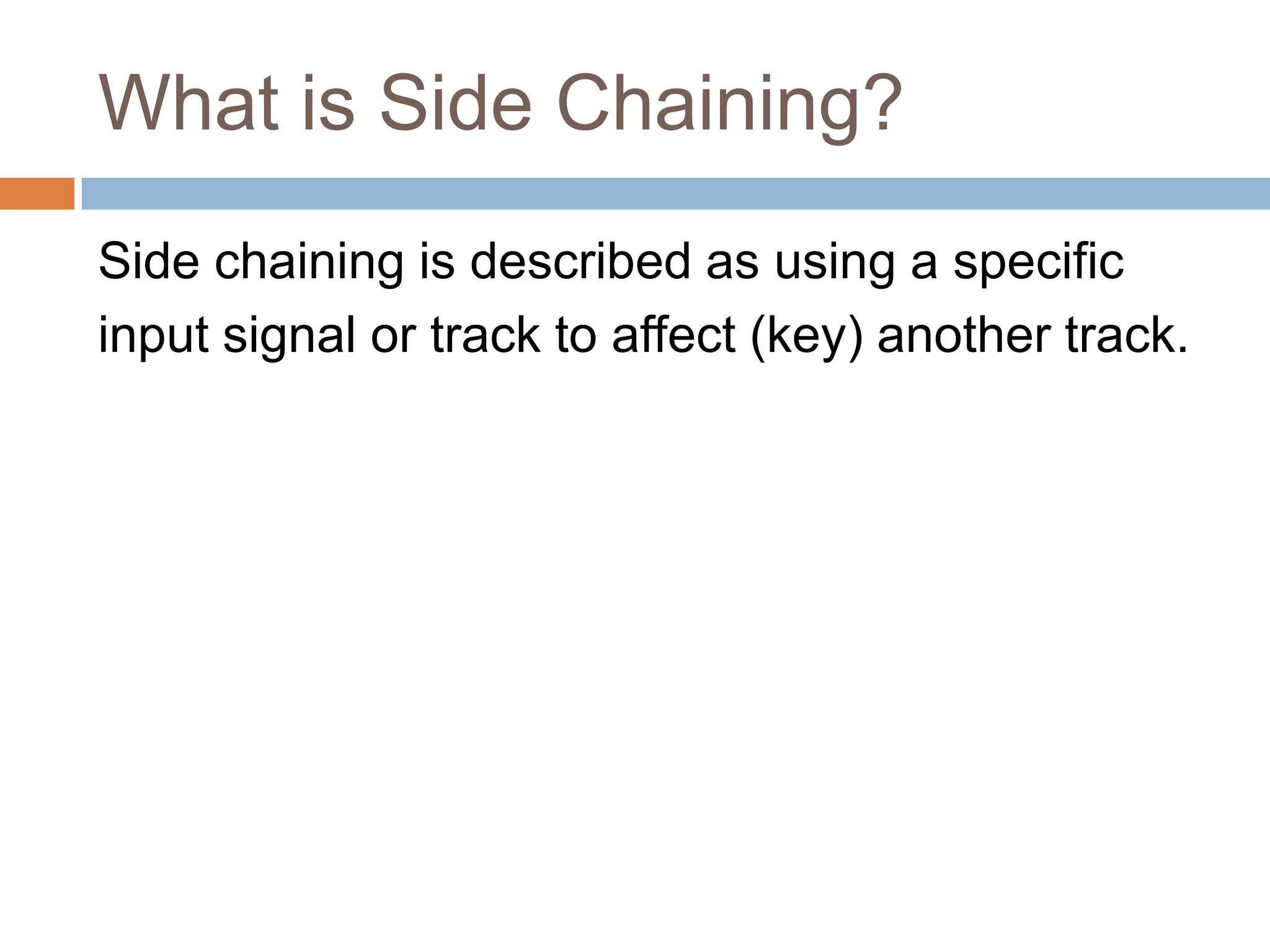 Side chaining | PPTX
