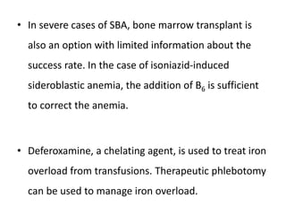 Sideroblastic anemia - Etiopathogenesis, Clinical features, Advances in ...