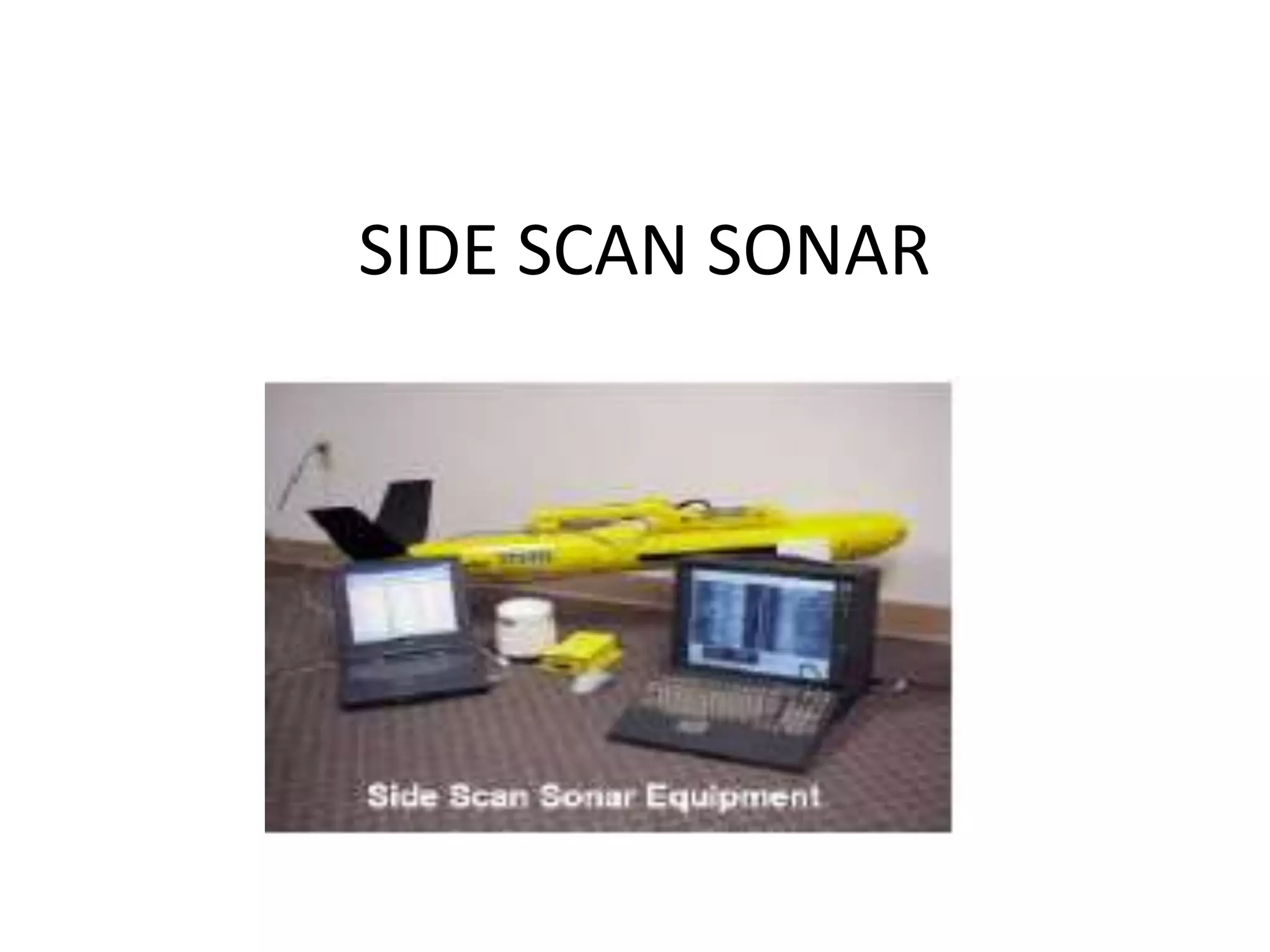 Side scan sonar | PPTX